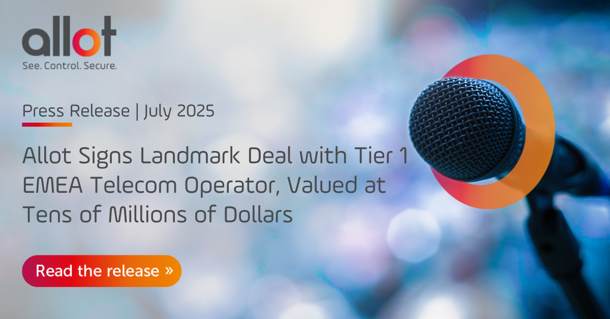 Allot Signs Landmark Deal with Tier 1 EMEA Telecom Operator, Valued at ...